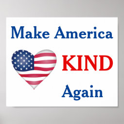 Make America Kind Again Demonstration Poster | Zazzle