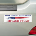 Make America Smart Again Impeach Trump Bumper Sticker | Zazzle