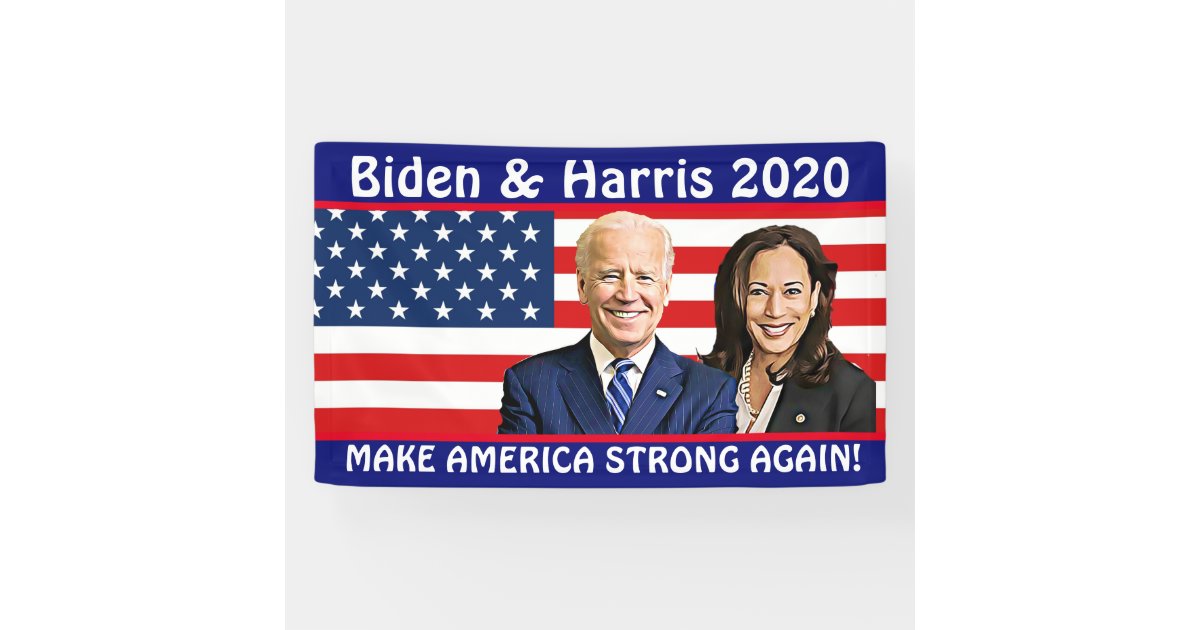 Make America Strong Again Biden and Harris 2020 Banner | Zazzle