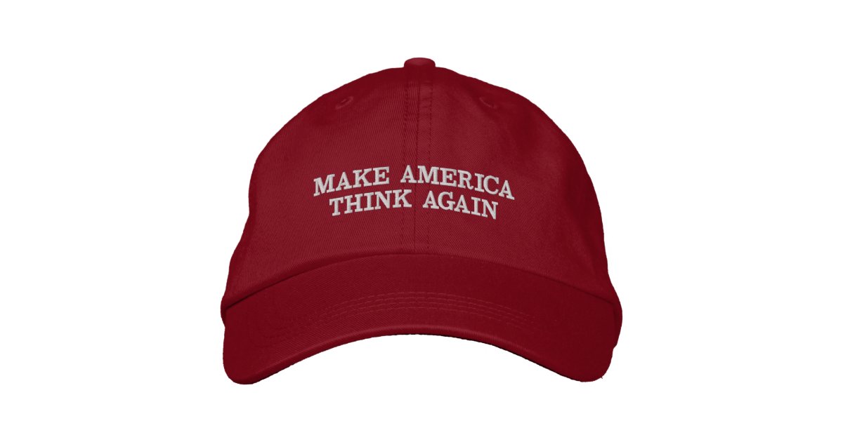 MAKE AMERICA THINK AGAIN - MATA EMBROIDERED BASEBALL CAP | Zazzle