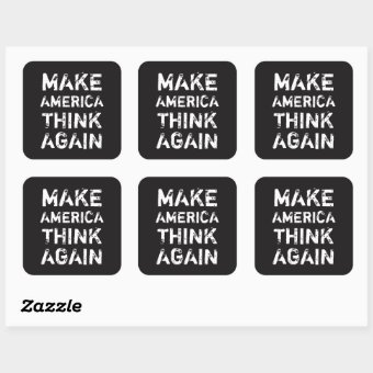 MAKE AMERICA THINK AGAIN Social Justice Stickers | Zazzle