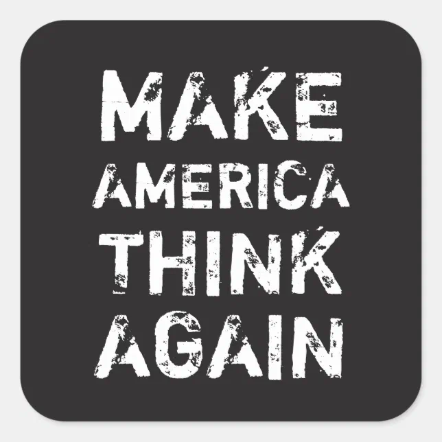 MAKE AMERICA THINK AGAIN Social Justice Stickers | Zazzle