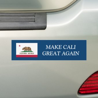 MAKE CALIFORNIA GREAT AGAIN funny bumper stickers | Zazzle