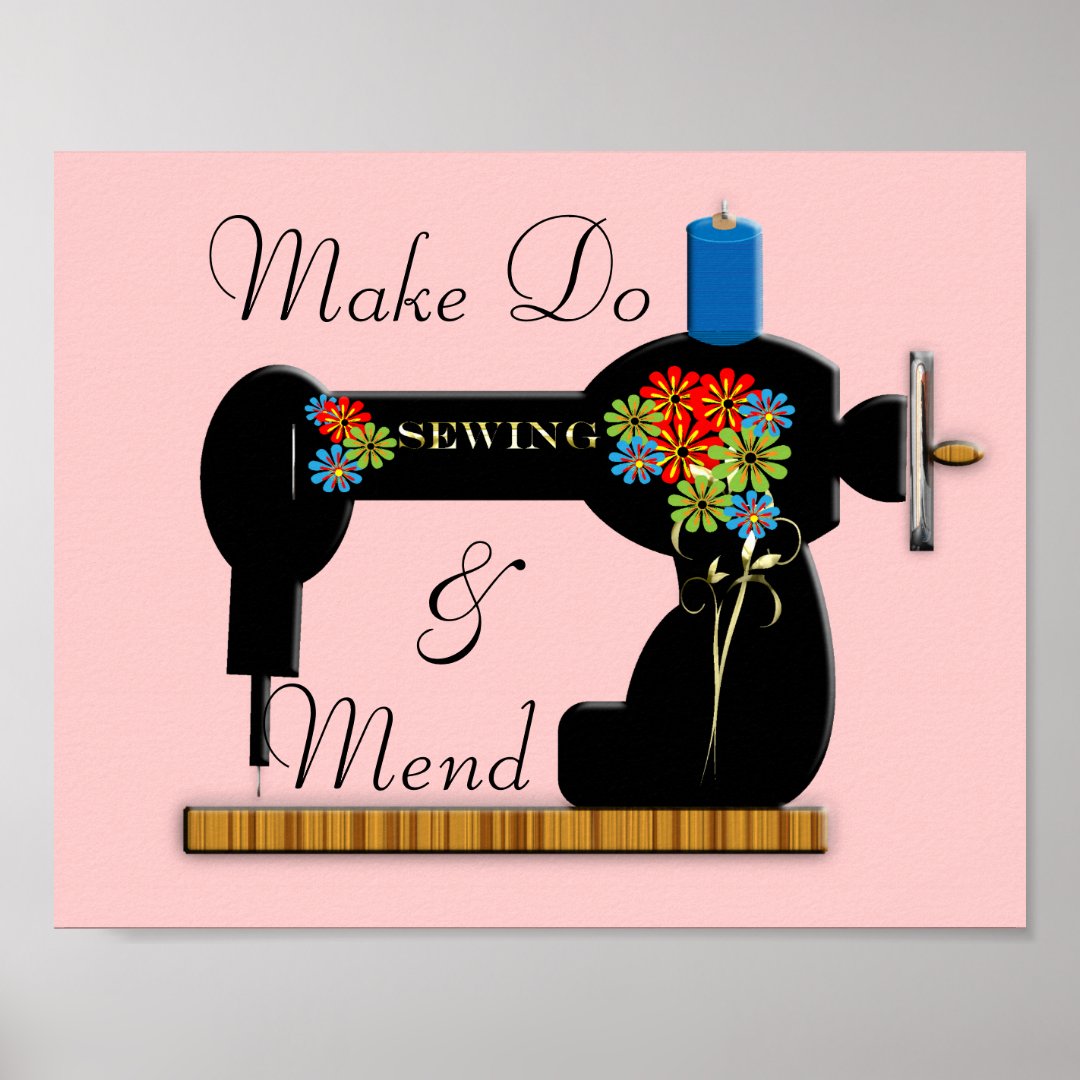 Make Do and Mend Vintage Sewing Machine Picture Poster | Zazzle