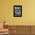 Make Each Day Your Masterpiece Poster | Zazzle