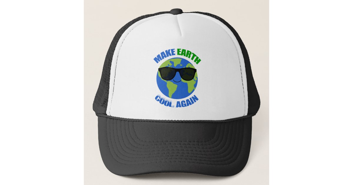 Make Earth Cool Again Climate Change Trucker Hat | Zazzle
