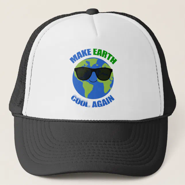 Make Earth Cool Again Climate Change Trucker Hat | Zazzle