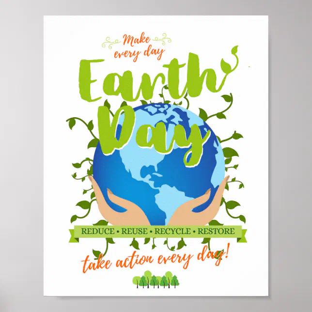 Make Every Day Earth Day Poster | Zazzle