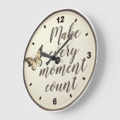 Make Every Moment Count Large Clock | Zazzle