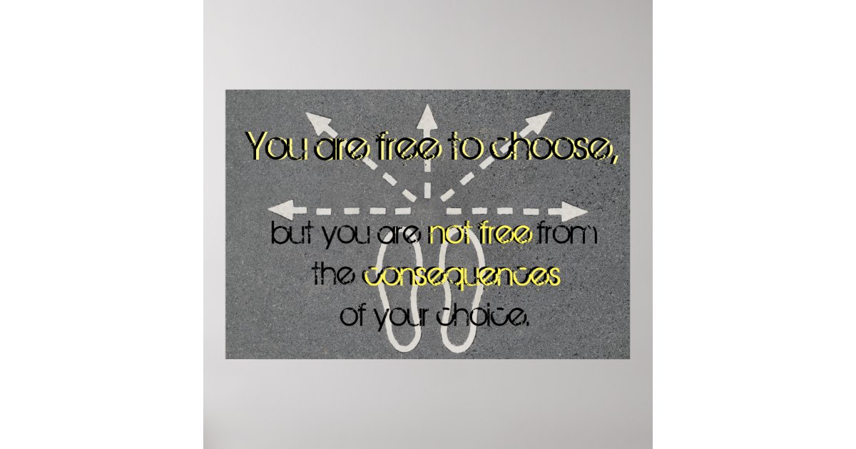 Make Good Choices Poster | Zazzle