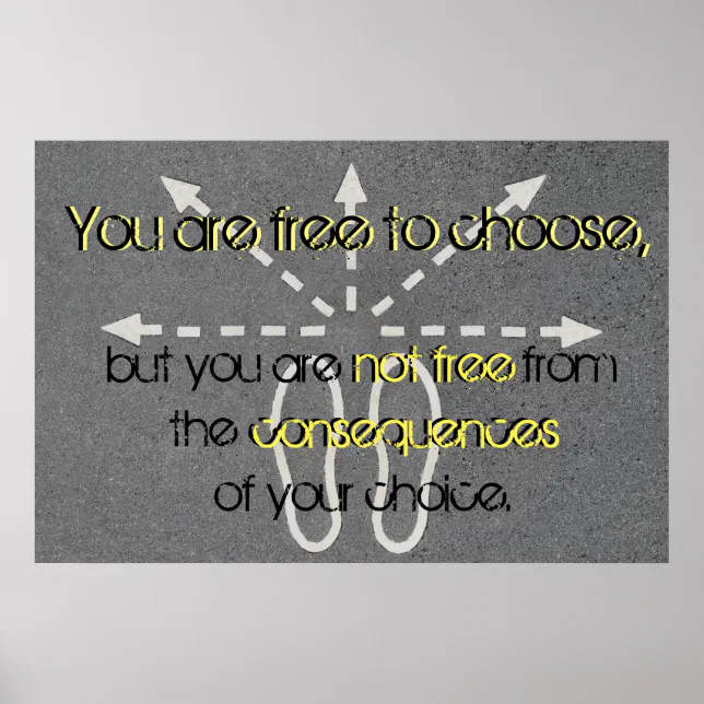 Make Good Choices Poster | Zazzle