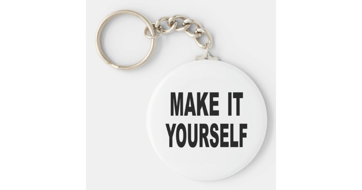 Make It Yourself Custom Keychain | Zazzle