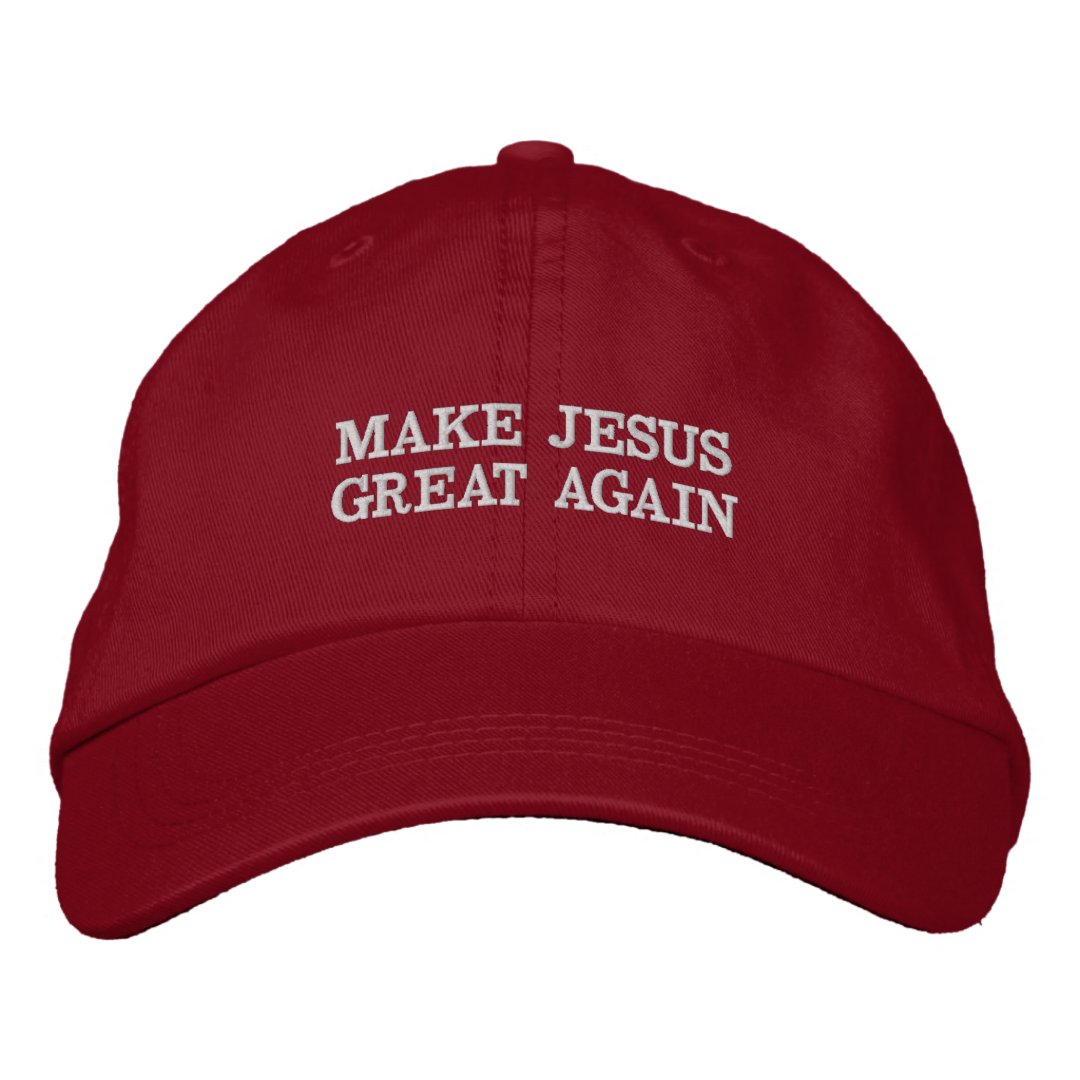 MAKE JESUS GREAT AGAIN EMBROIDERED BASEBALL CAP | Zazzle