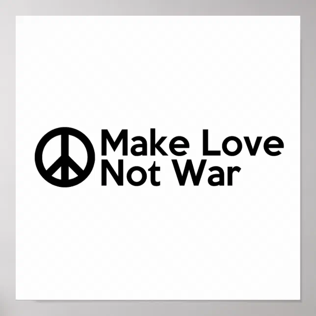 Make Love Not War Poster | Zazzle