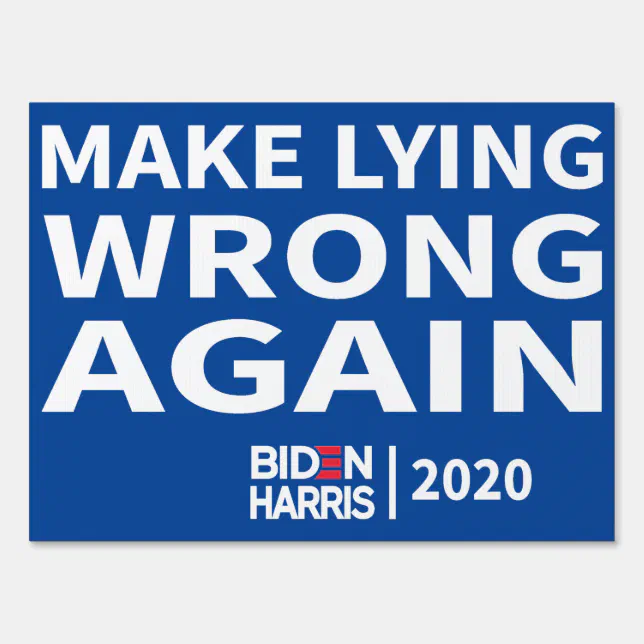 Make Lying Wrong Again Sign | Zazzle