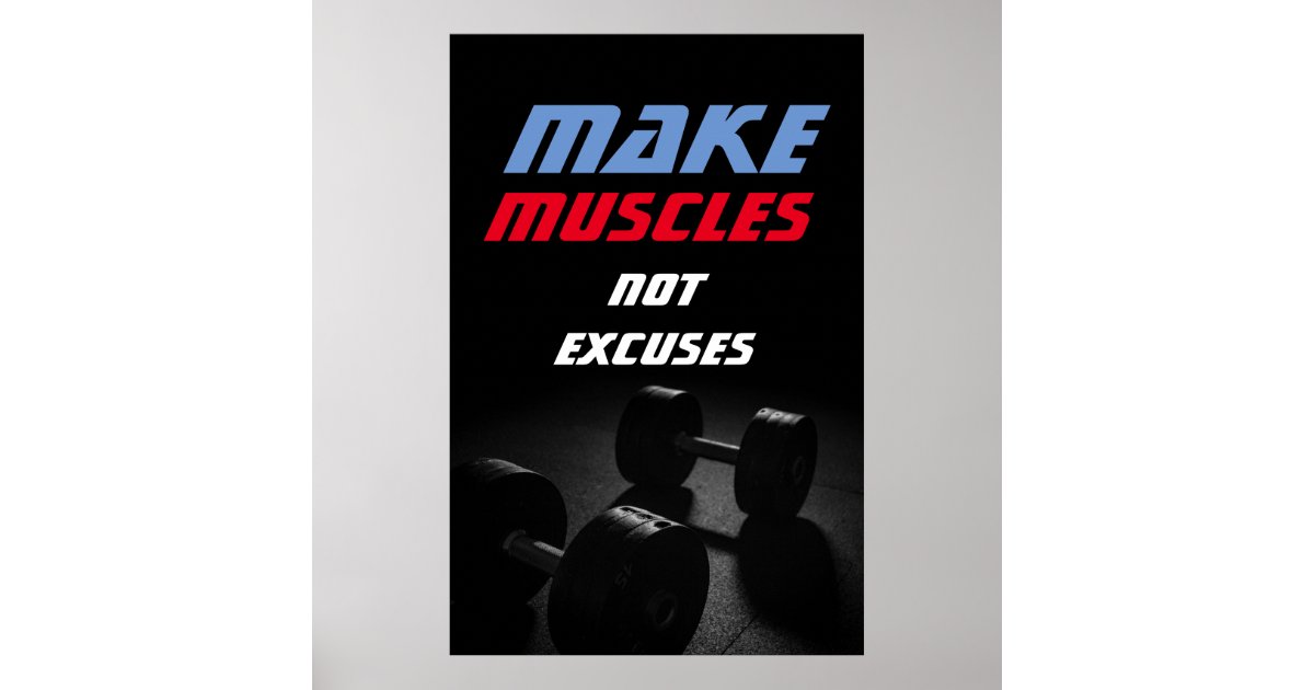 Make Muscles Bodybuilding Fitness Motivational Poster | Zazzle