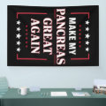 Make My Pancreas Great Again Diabetes Awareness Banner | Zazzle