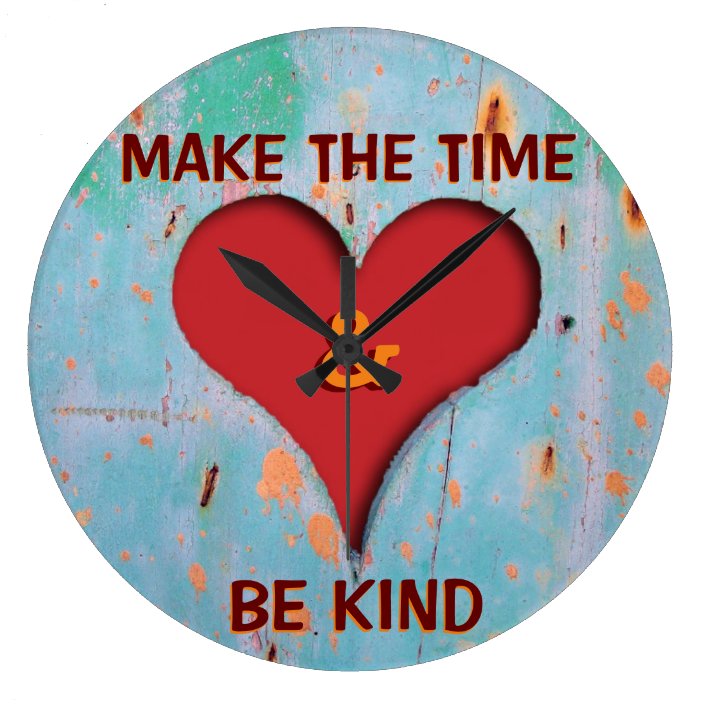 Make the Time & Be Kind Large Clock | Zazzle.com