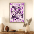 Make Today Amazing: Purple Motivational Art Poster | Zazzle