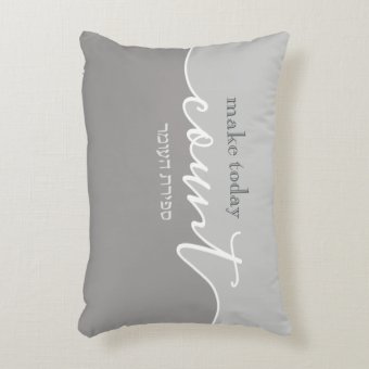Make Today Count Shades of Gray Sefira Reminder Accent Pillow | Zazzle