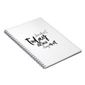 Make Today The Best Day Ever Quote Notebook | Zazzle