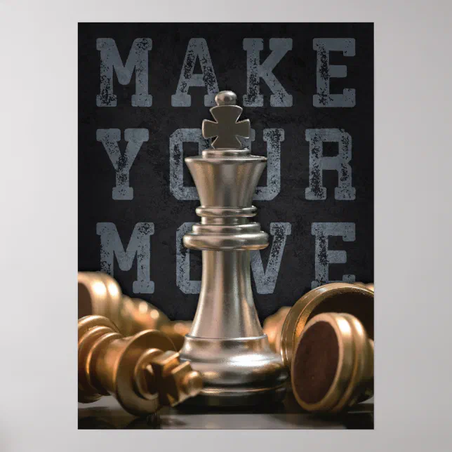 Make Your Move - Chess Board, Success Motivational Poster | Zazzle