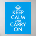 Make Your Own Azure Blue Keep Calm and Carry On Poster | Zazzle