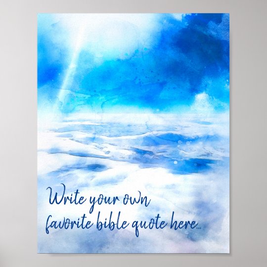 Make Your Own Bible or Christian Quote Blue Heaven Poster | Zazzle.com