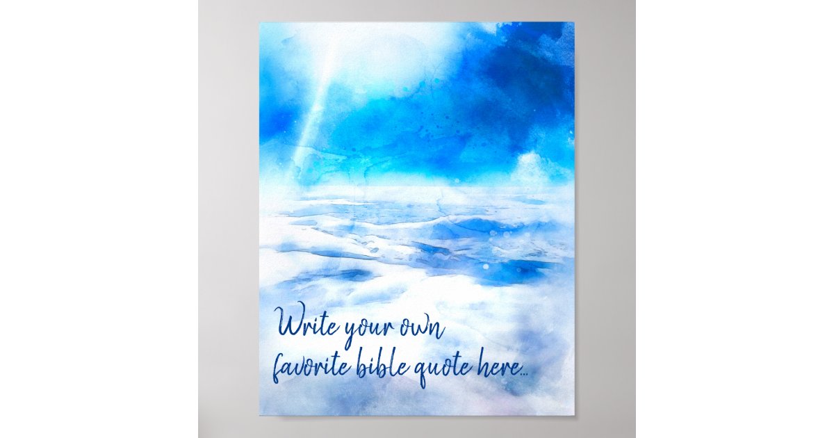 Make Your Own Bible or Christian Quote Blue Heaven Poster | Zazzle