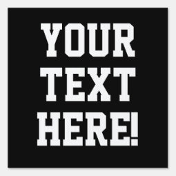 Make Your Own Custom Text Message Yard Sign | Zazzle