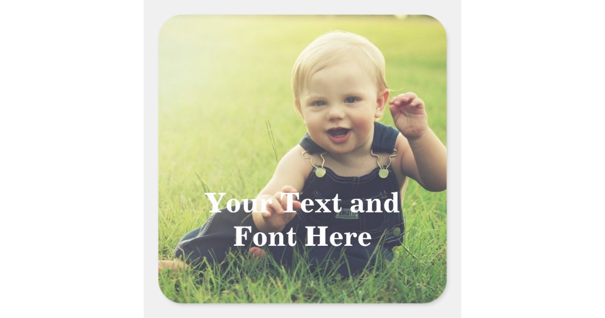 Make Your Own Favorite Photo & Text Customizable Square Sticker | Zazzle