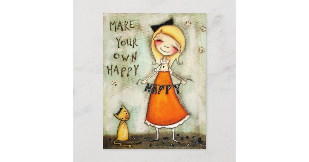Make Your Own Happy - Postcard | Zazzle