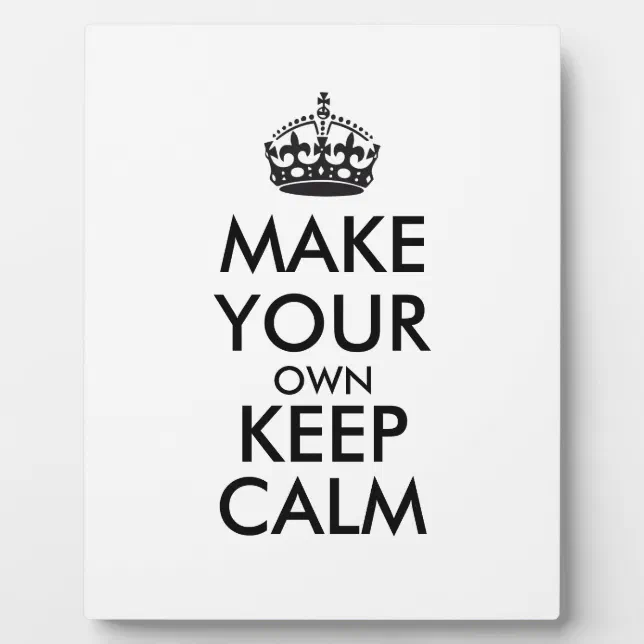Make your own keep calm - black plaque | Zazzle