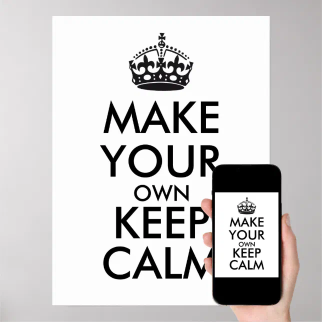 Make your own keep calm - black poster | Zazzle