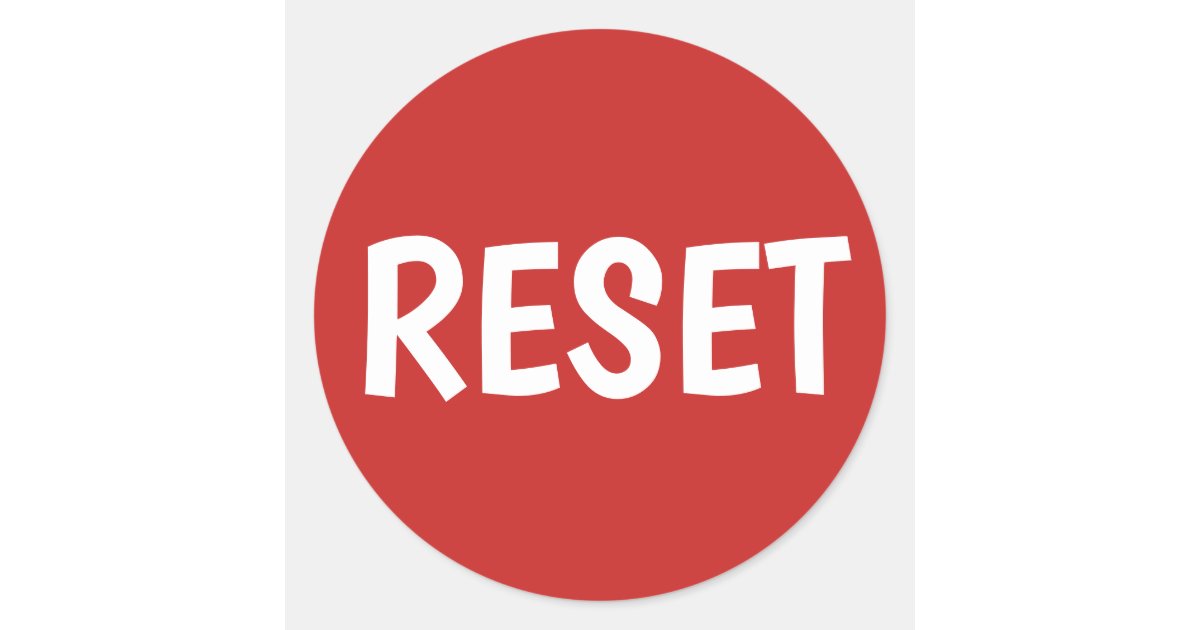 Make Your Own Reset Button Classic Round Sticker | Zazzle