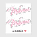Makenna Decorative Name in Pink x2 Sticker | Zazzle