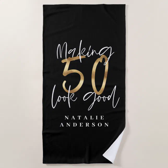 Making 50 look good gold birthday celebration beac beach towel | Zazzle