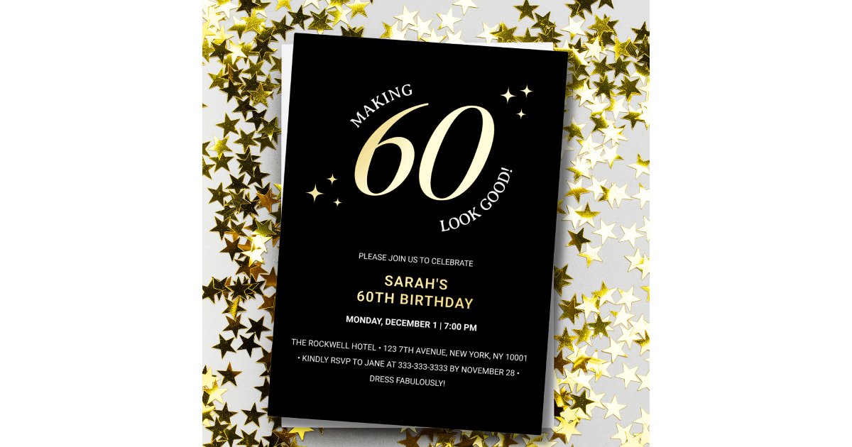 Making 60 Look Good 60th Birthday Gold Foil Invitation | Zazzle