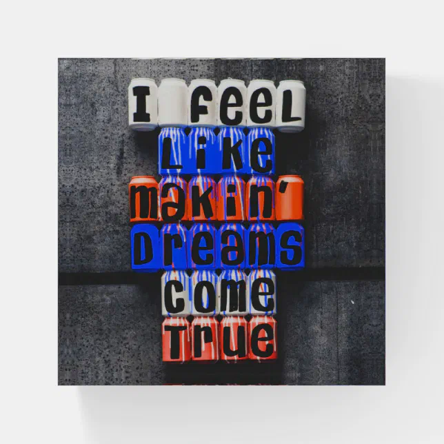 Making Dreams Come True, Motivational Paperweight | Zazzle