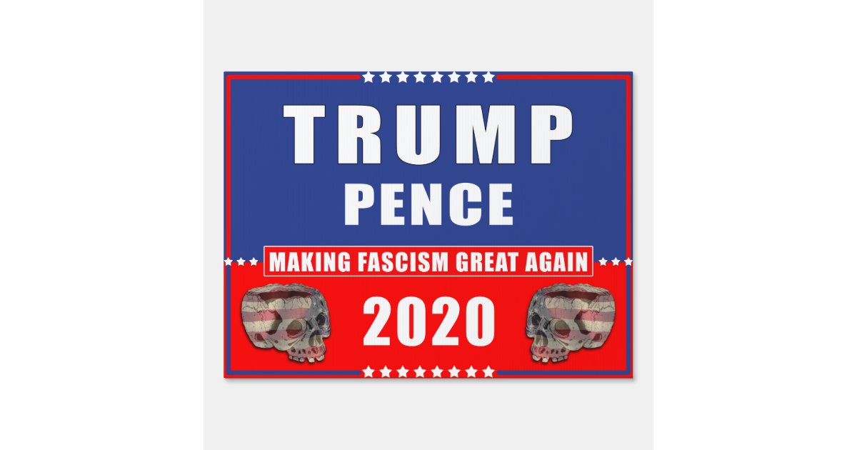 MAKING FASCISM GREAT AGAIN SIGN | Zazzle