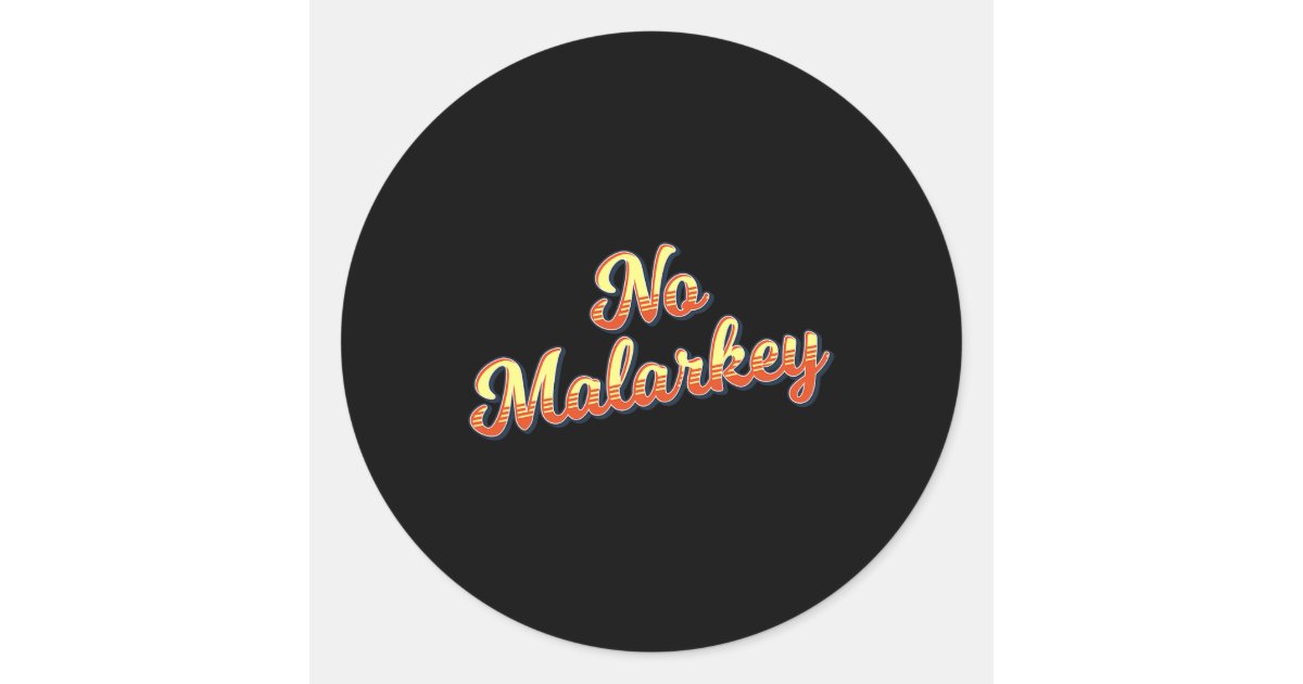 Malarkey Joe Biden & Kamala Harris 2020 No Mal Classic Round Sticker ...