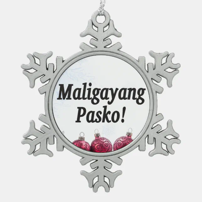 Maligayang Pasko! Merry Christmas in Tagalog bf Snowflake Pewter ...