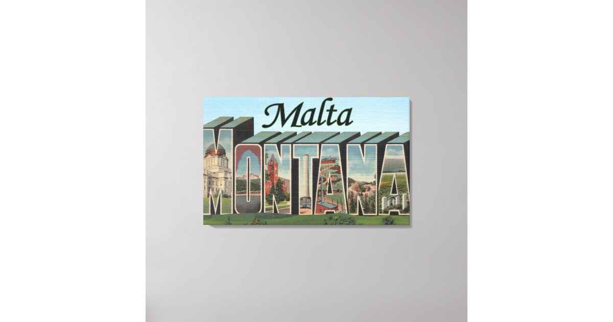 Malta, MontanaLarge Letter ScenesMalta, MT Canvas Print | Zazzle