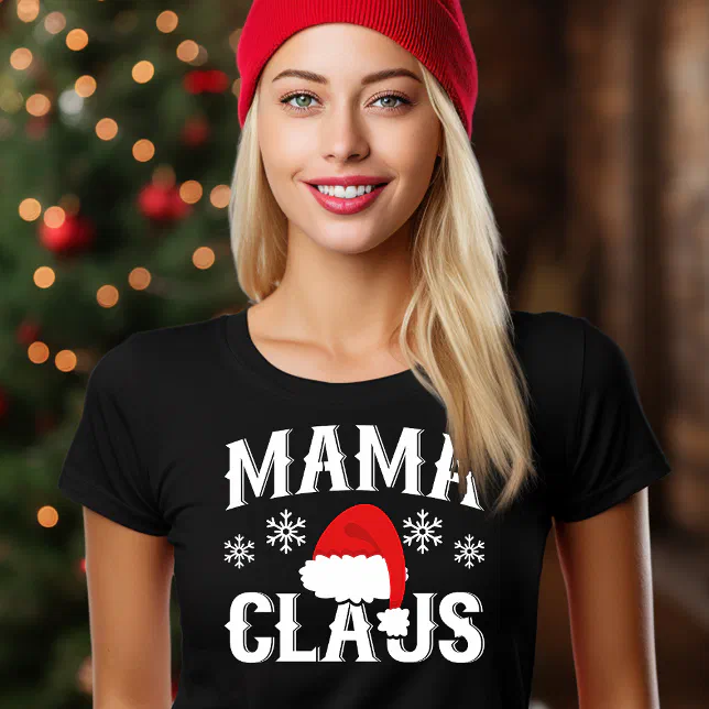 Mama Claus | T-Shirt | Zazzle