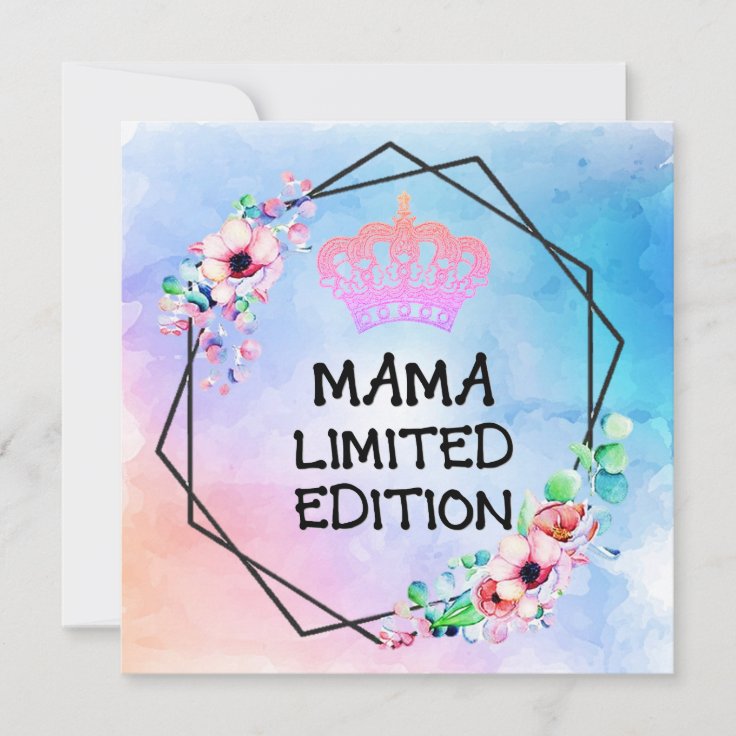 MAMA LIMITED EDITION - Floral Mother's Day Card | Zazzle