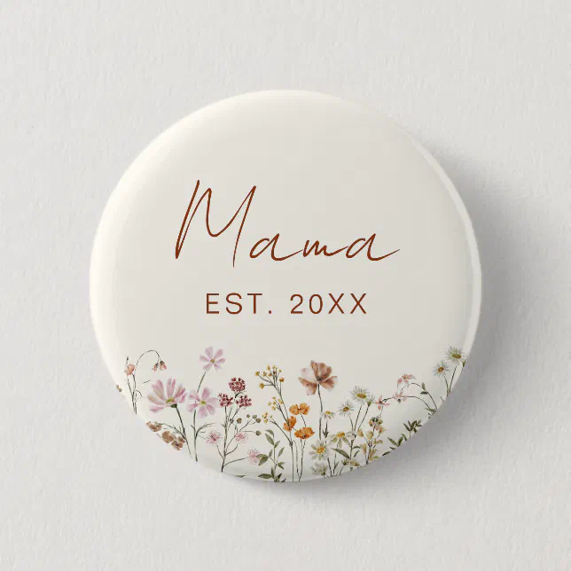Mama Mom Established Wildflower Baby Shower Button | Zazzle