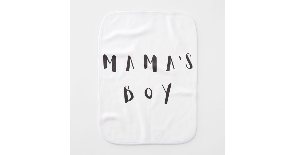 Mama's Boy - Cute Quote Baby Burp Cloth | Zazzle