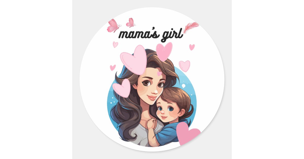 mama's girl classic round sticker | Zazzle