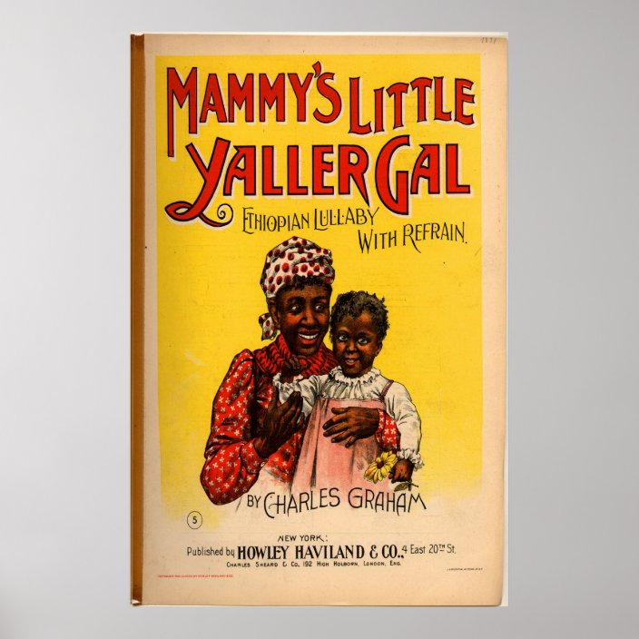 Mammy's little yaller Gal Poster | Zazzle.com