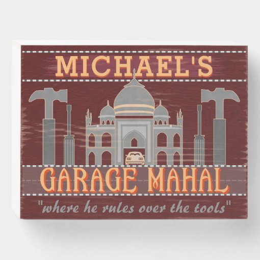 Man Cave Funny Garage Mahal Tools Red | Custom Wooden Box Sign | Zazzle